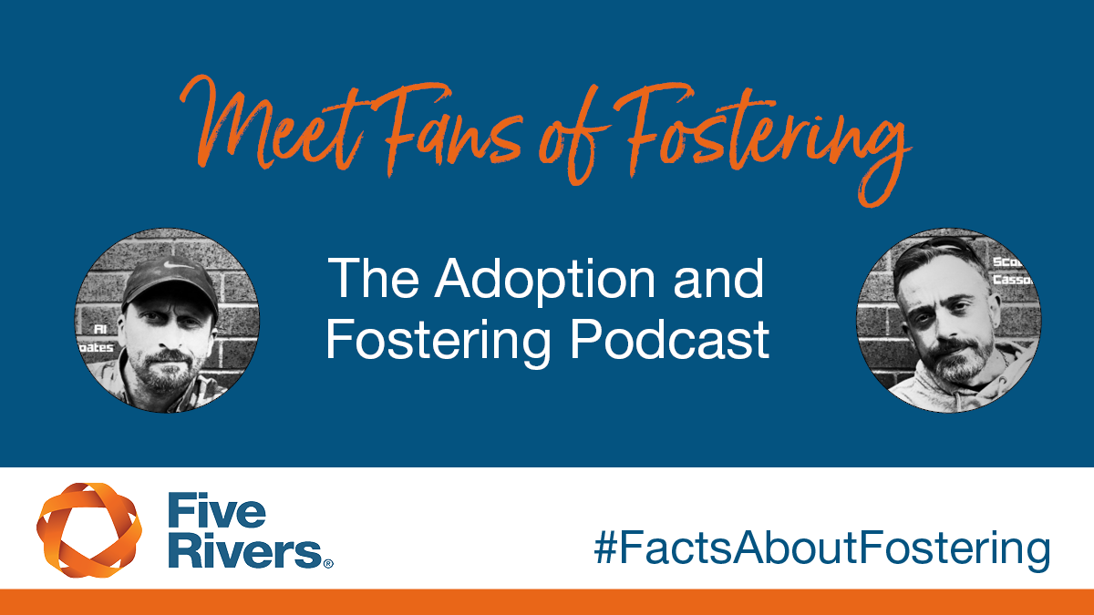 Meet Fans of Fostering: The Adoption and Fostering Podcast - Five ...